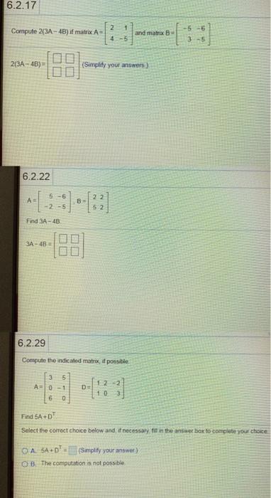 Solved 6.2.17 2 Compute 2(3A-4B) if matrix A and matrix -5-6 | Chegg.com