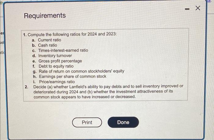 [Solved]: Requirements 1. Compute the following ratios for