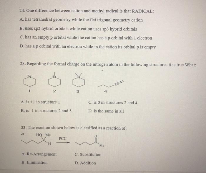 Solved 24. One difference between cation and methyl radical | Chegg.com