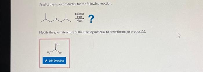 [Solved]: Predict the major product(s) for the following re