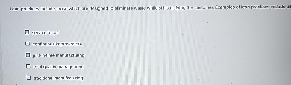Solved Lean practices include those which are designed to | Chegg.com