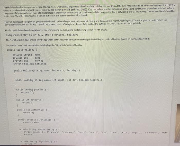 Solved The Holiday class has two parameterized constructors. | Chegg.com