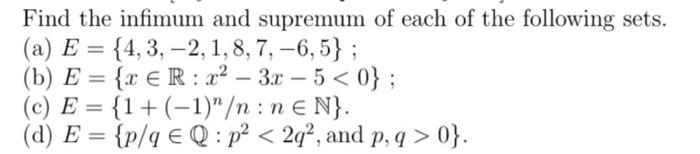 Solved Find the infimum and supremum of each of the | Chegg.com