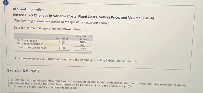 Solved Required information Exercise 6-5 Changes in Variable | Chegg.com