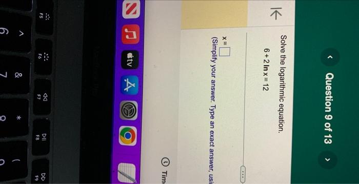 Solved Solve the logarithmic equation. 6+2lnx=12 x= | Chegg.com