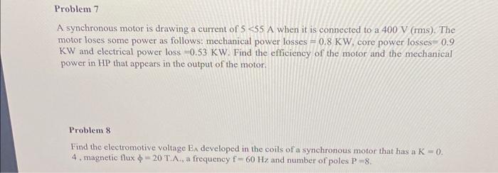 Solved A synchronous motor is drawing a current of 5