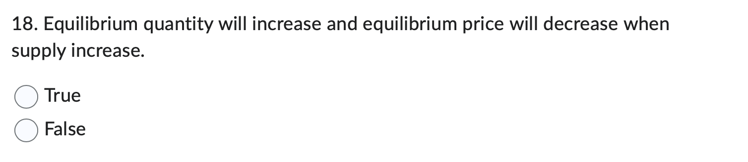 Solved Equilibrium quantity will increase and equilibrium | Chegg.com
