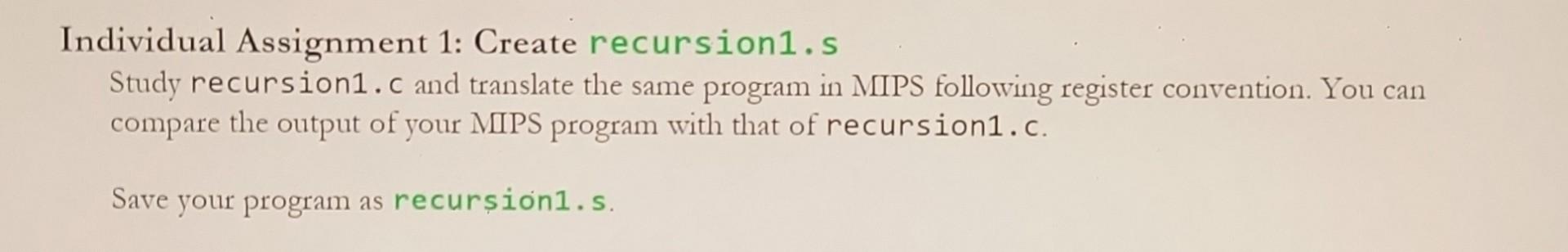 Solved Individual Assignment 1: Create recursion1.s Study | Chegg.com