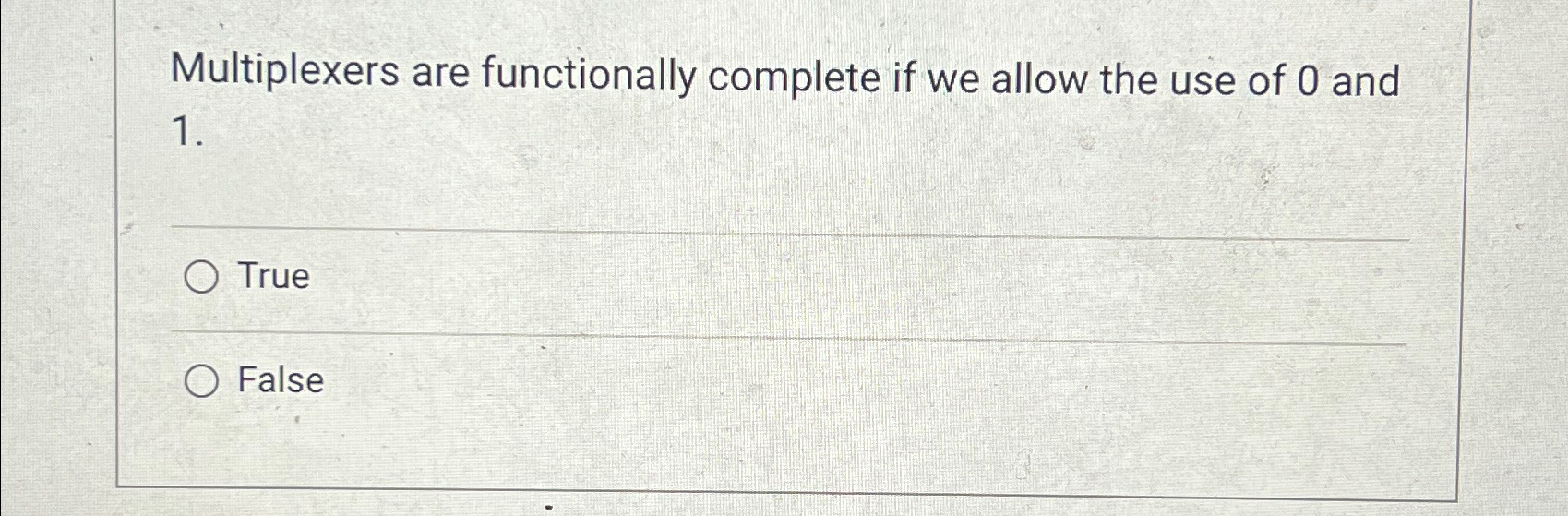Multiplexers are functionally complete if we allow | Chegg.com