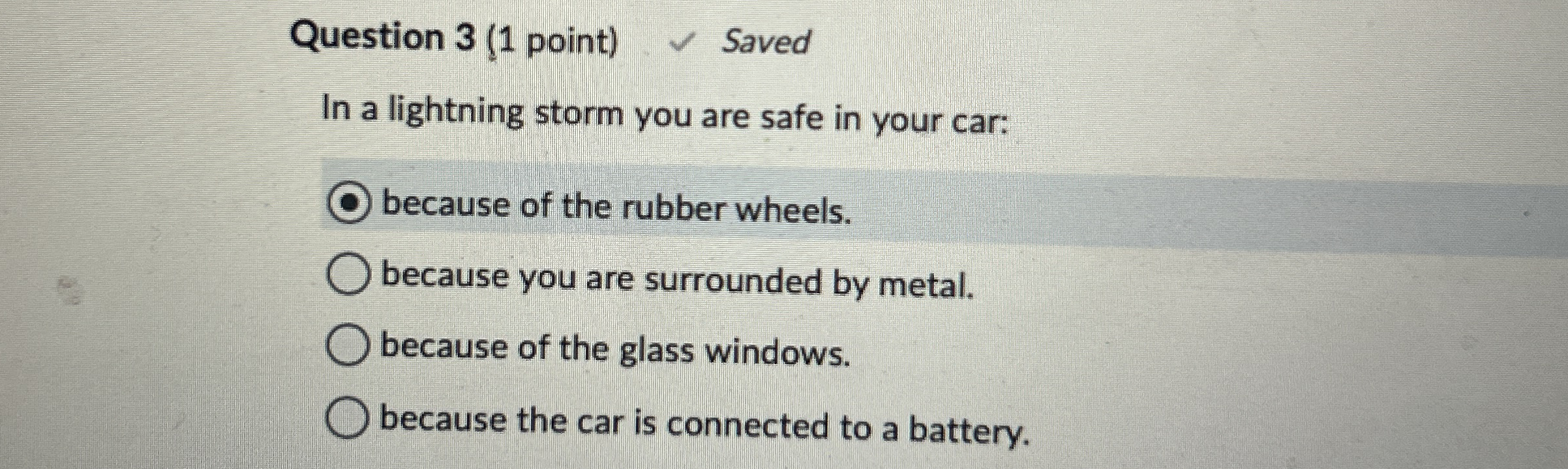 Solved Question 3 (1 ﻿point) ﻿SavedIn a lightning storm you | Chegg.com