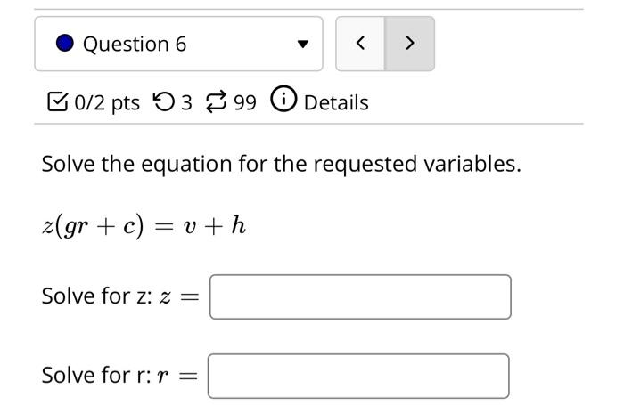 Solved 『0/2 pts ๑3 ⇄99 (i) Details Solve the equation for | Chegg.com