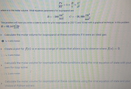 PvKT=1+Bv+Cv2where v ﻿is the molar volume. Virial | Chegg.com