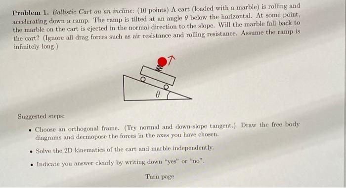 Solved Problem 1. Ballistic Cart on an incline: (10 points) | Chegg.com