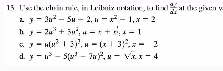 Solved Use the chain rule, in Leibniz notation, to find aydx | Chegg.com
