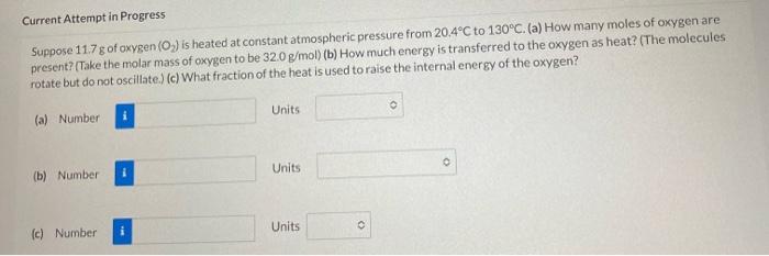 Solved Current Attempt in Progress Suppose 11.7 g of oxygen | Chegg.com