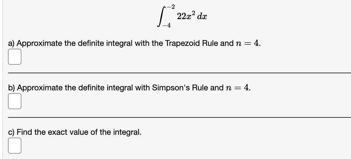 Solved ∫-4-222x2dxa) ﻿Approximate the definite integral with | Chegg.com