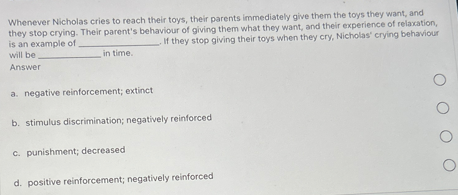 Solved Whenever Nicholas cries to reach their toys, their | Chegg.com