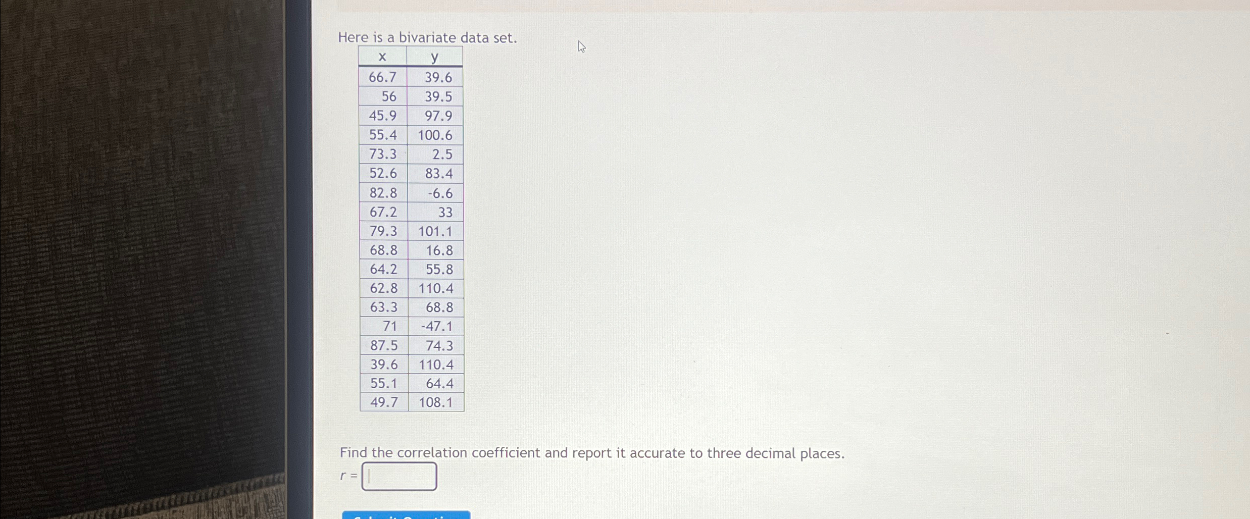 Solved Here is a bivariate data set.\table[[x,y | Chegg.com
