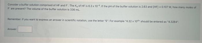 Solved Consider a butfer solution comprised of HF and F:. | Chegg.com