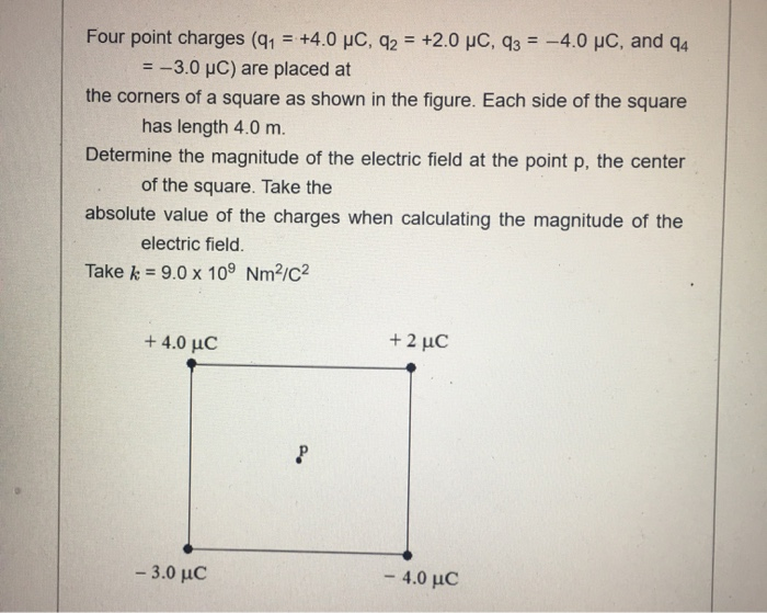 Solved Four point charges (91 = +4.0 UC, 42 = +2.0 C, 93 = | Chegg.com