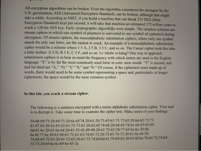All encryption algorithms can be broken. Even the | Chegg.com