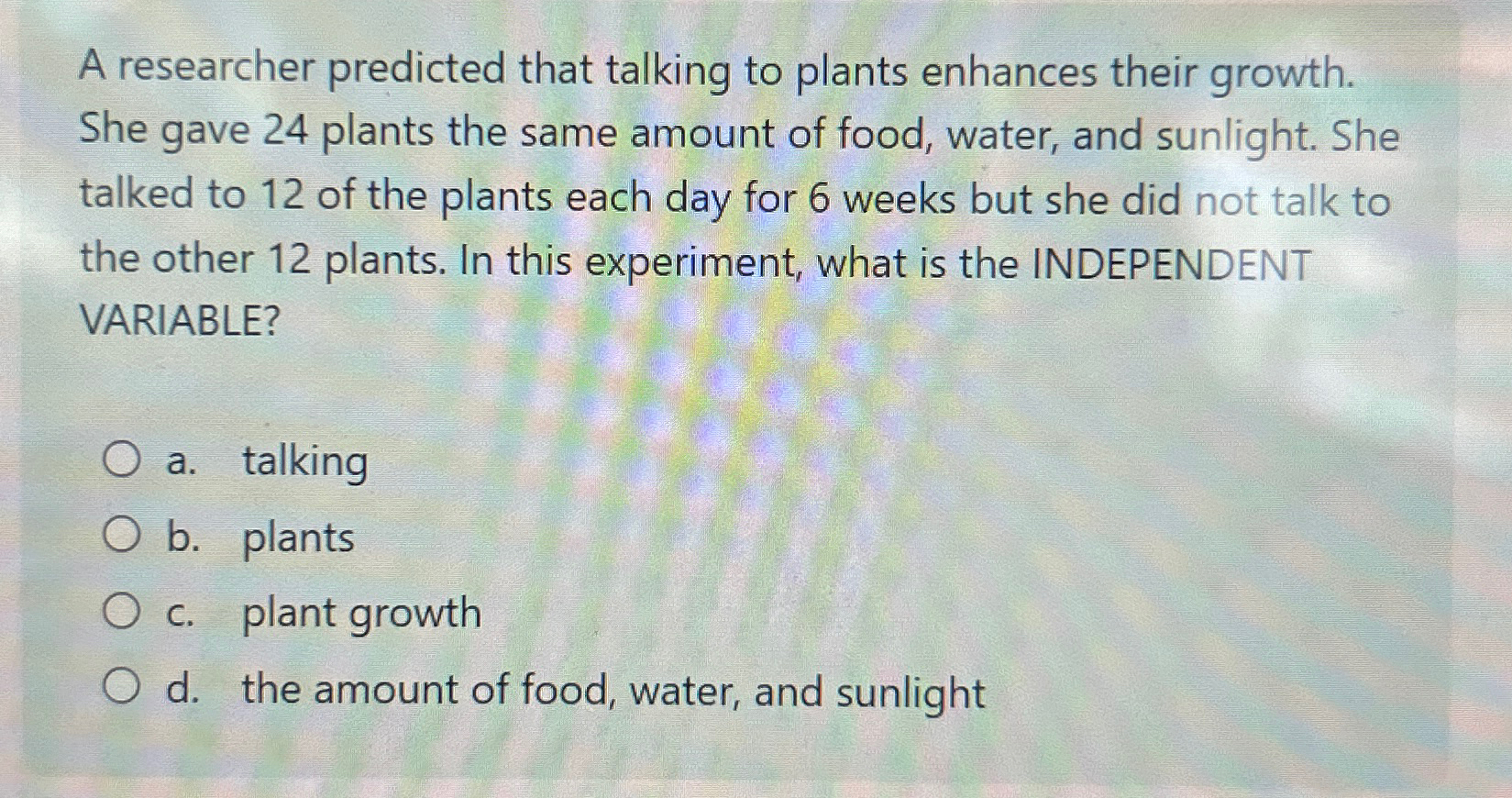 Solved A researcher predicted that talking to plants | Chegg.com