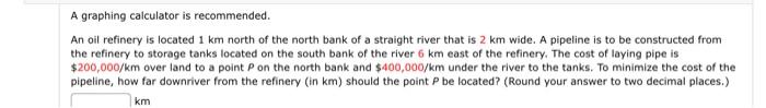 Solved A graphing calculator is recommended. An oil refinery | Chegg.com