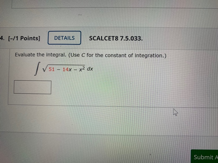 Solved 1. (-/1 Points) DETAILS SCALCET8 7.5.004. Evaluate | Chegg.com