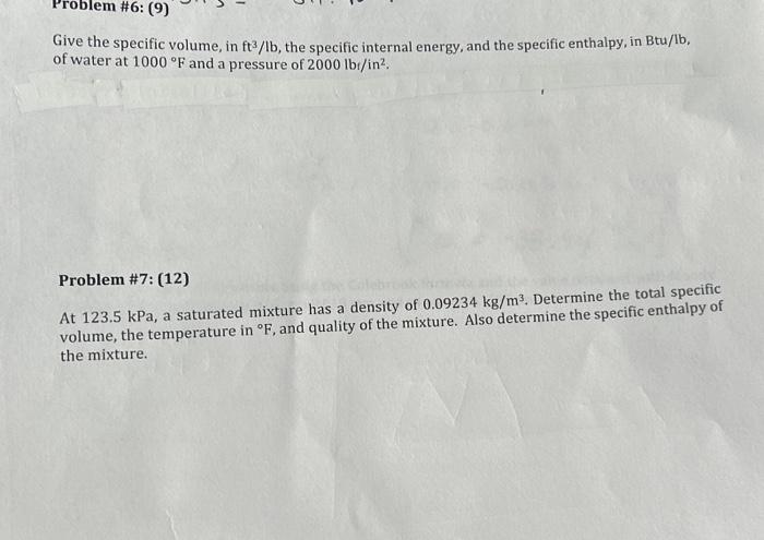 Solved Give the specific volume, in ft3/lb, the specific | Chegg.com