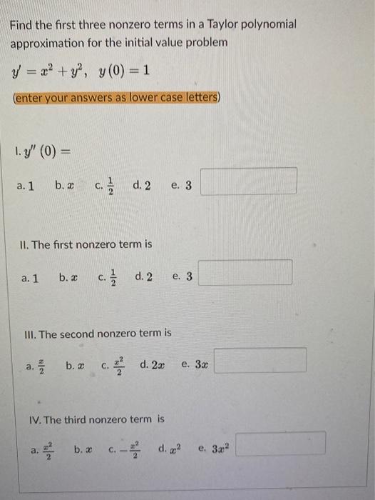 Solved Find the first three nonzero terms in a Taylor | Chegg.com