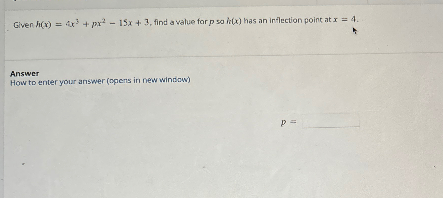 Solved Given h(x)=4x3+px2-15x+3, ﻿find a value for p ﻿so | Chegg.com