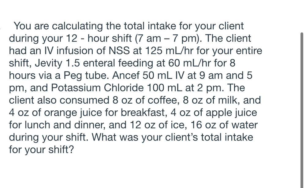 Solved You are calculating the total intake for your client | Chegg.com