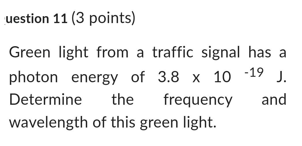 Solved uestion 11 ( 3 points) Green light from a traffic | Chegg.com