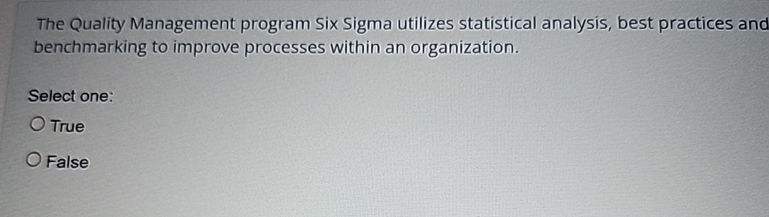 Solved The Quality Management program Six Sigma utilizes | Chegg.com