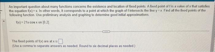 Solved An important question about many functions concerns | Chegg.com