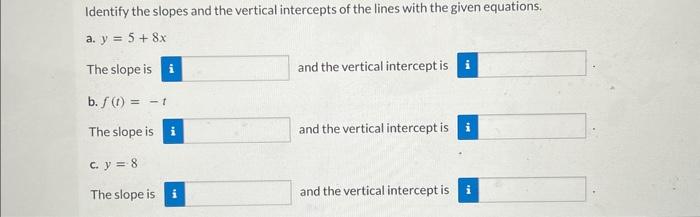 Solved Identify the slopes and the vertical intercepts of | Chegg.com