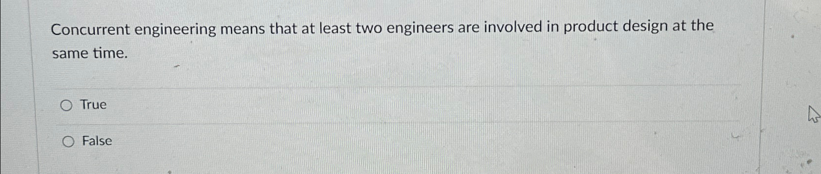 Solved Concurrent engineering means that at least two | Chegg.com