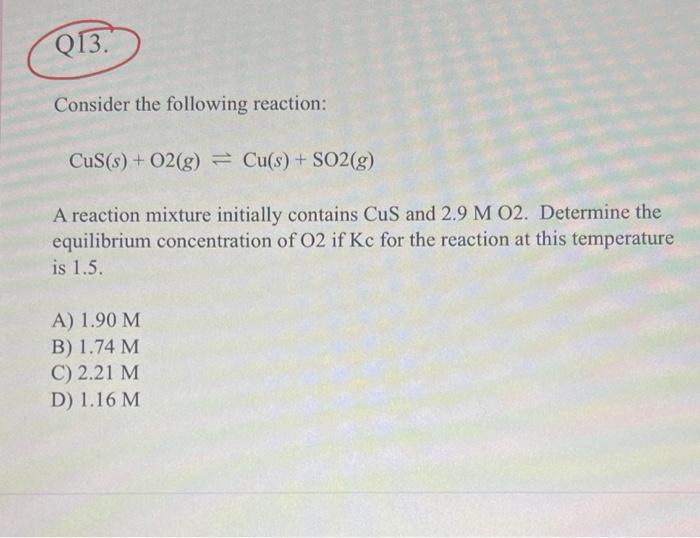 Solved Consider the following reaction: CuS (s) + O2 (g) | Chegg.com