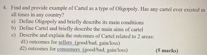 Solved 4. Find and provide example of Cartel as a type of | Chegg.com