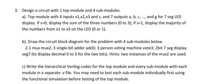 Solved 3. Design a circuit with 1 top module and 4 | Chegg.com