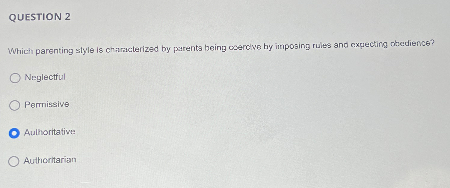 Solved QUESTION 2Which parenting style is characterized by | Chegg.com