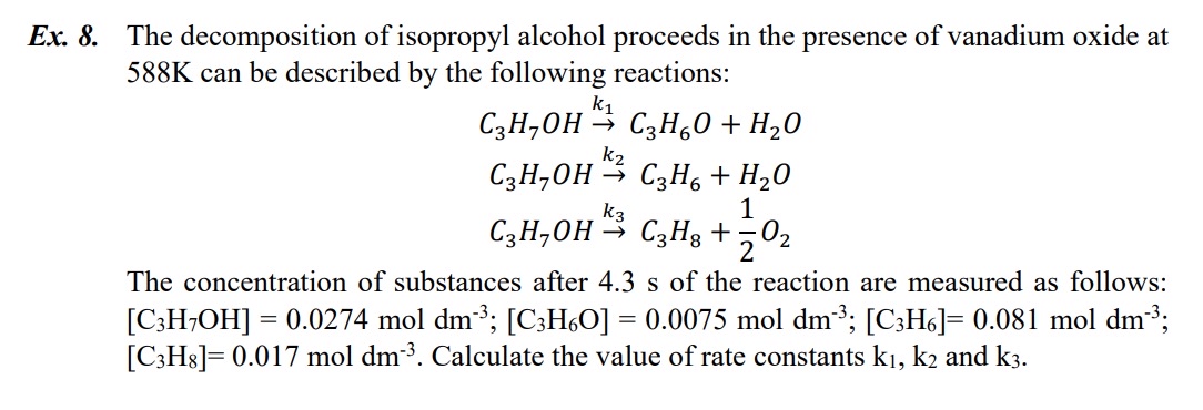Solved Ex. 8. ﻿The decomposition of isopropyl alcohol | Chegg.com