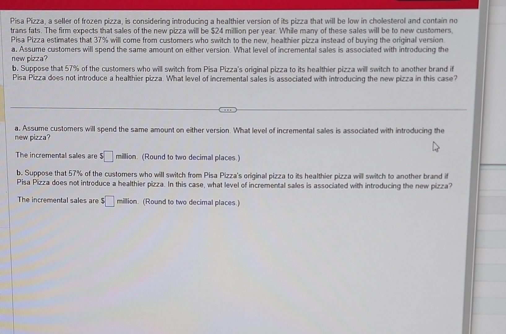 Solved Pisa Pizza, a seller of frozen pizza, is considering | Chegg.com