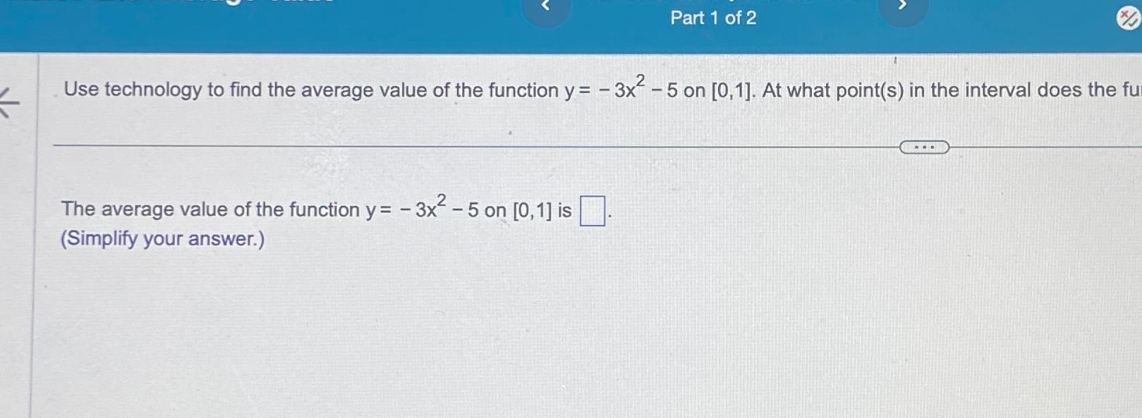 Solved Part 1 ﻿of 2Use technology to find the average value | Chegg.com