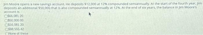 Solved Jim Moore opens a new savings account. He deposits | Chegg.com