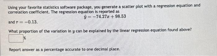 Solved Using your favorite statistics software package, you | Chegg.com