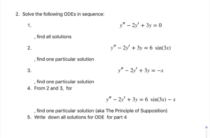 Solved 2. Solve the following ODEs in sequence: y" – 2y' + | Chegg.com