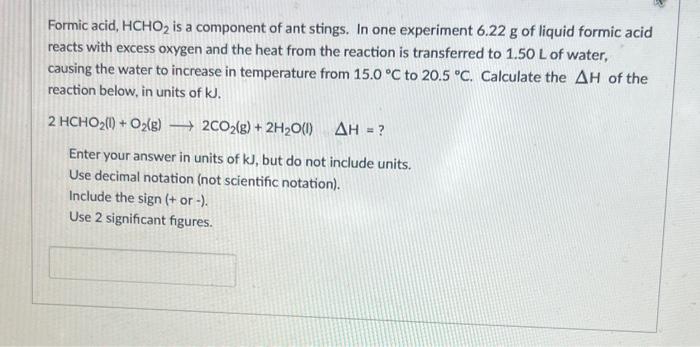 Solved Formic acid, HCHO2 is a component of ant stings. In | Chegg.com