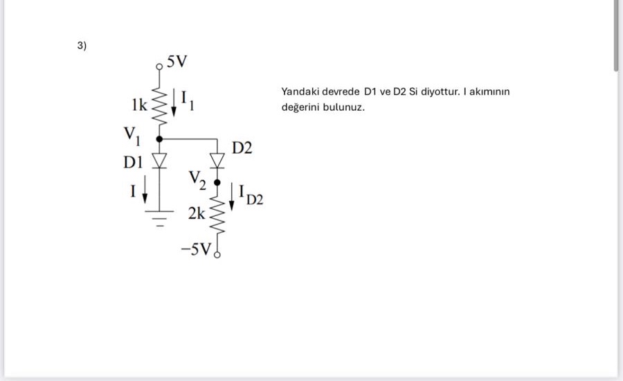 Solved Yandaki devrede D1 ﻿ve D2 ﻿Si diyottur. I akımının | Chegg.com