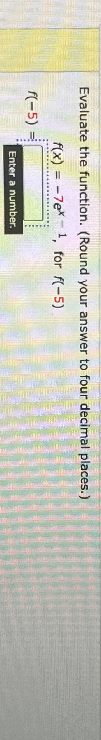 Solved Evaluate the function. (Round your answer to four | Chegg.com